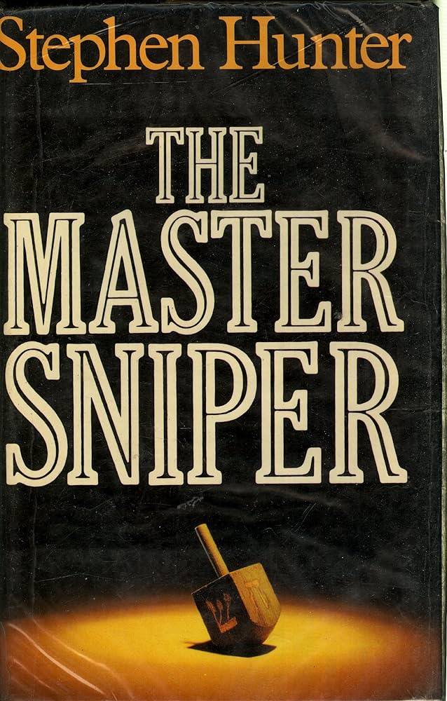 Stephen Hunter's "The Master Sniper": A Gripping Tale of War, Honor ...